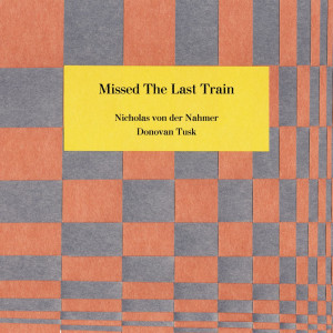 14.11.2025 | 20:00 Uhr - Nicholas von der Nahmer & Donovan Tusk